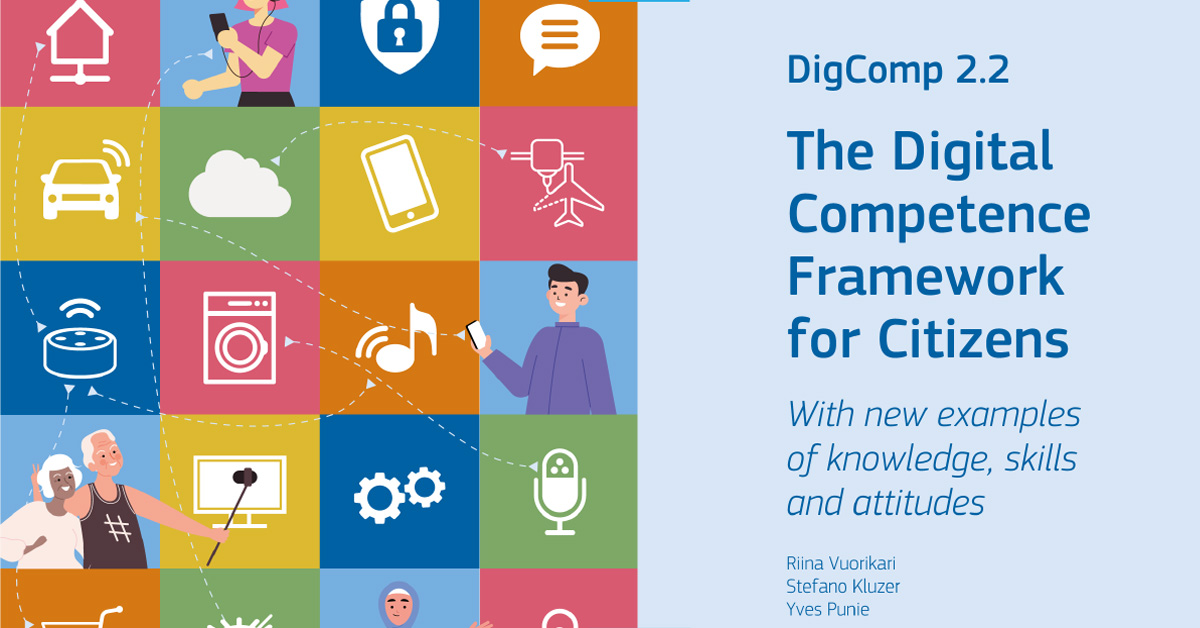 Digital Competences Framework (DigComp 2.2) update published - Media ...