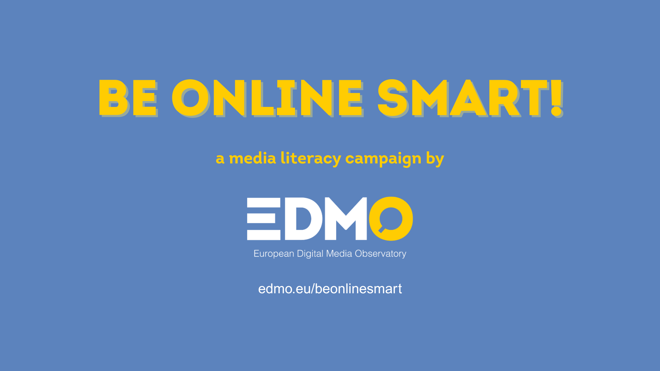 EDMO to launch ‘Be Online Smart’ campaign across Europe - Media and ...